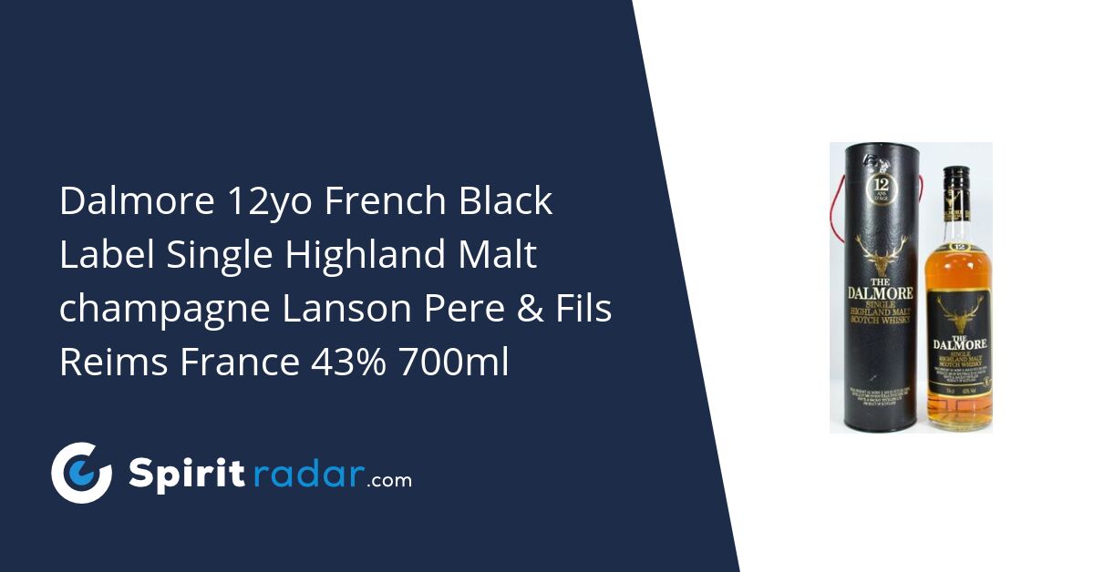 Dalmore 12yo French Black Label Single Highland Malt champagne Lanson ...