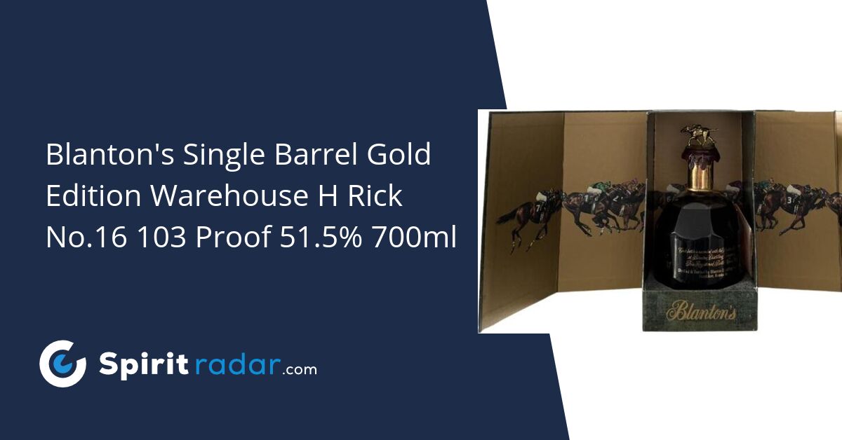 Blanton's Single Barrel Gold Edition Warehouse H Rick No.16 103 Proof ...