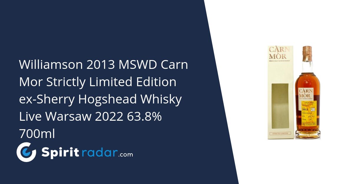 Williamson 2013 MSWD Carn Mor Strictly Limited Edition ex-Sherry Hogshead Whisky Live Warsaw ...