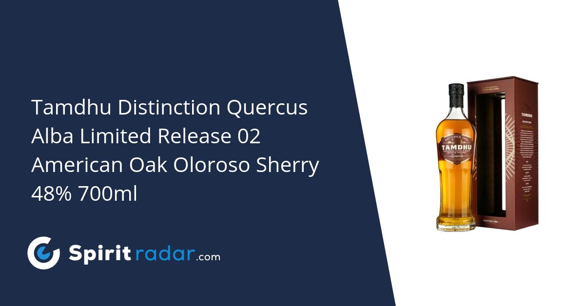 Tamdhu Distinction Quercus Alba Limited Release 02 American Oak Oloroso Sherry 48% 700ml ...