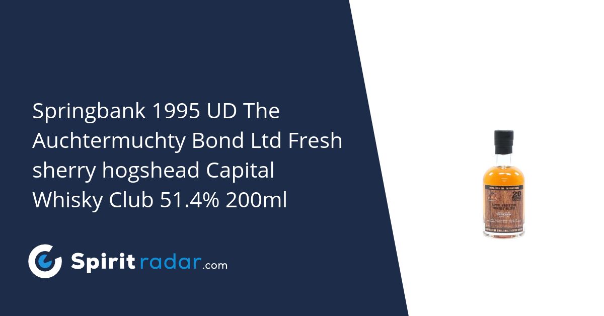 Springbank 1995 UD The Auchtermuchty Bond Ltd Fresh sherry hogshead ...