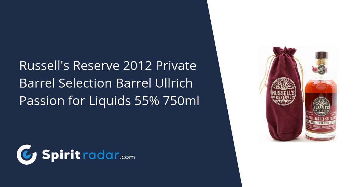 Russell's Reserve 2012 Private Barrel Selection Barrel Ullrich Passion ...