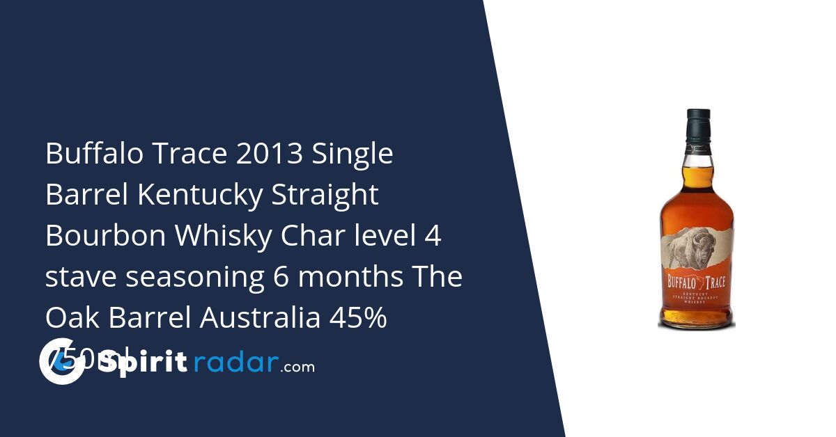 Buffalo Trace 2013 Single Barrel Kentucky Straight Bourbon Whisky Char ...