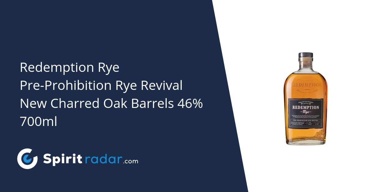 Redemption Rye Pre-Prohibition Rye Revival New Charred Oak Barrels 46% ...