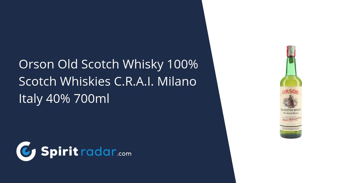 Orson Old Scotch Whisky 100% Scotch Whiskies C.R.A.I. Milano Italy 40% ...