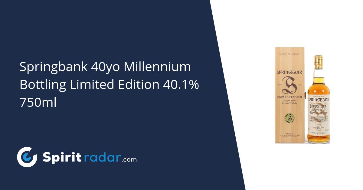 Springbank 40yo Millennium Bottling Limited Edition 40.1% 750ml ...