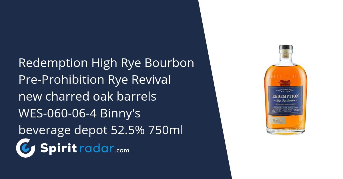 Redemption High Rye Bourbon Pre-Prohibition Rye Revival new charred oak ...