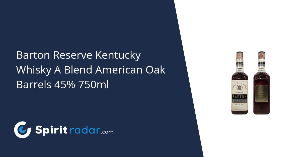 Barton Reserve Kentucky Whisky A Blend American Oak Barrels 45% 750ml ...