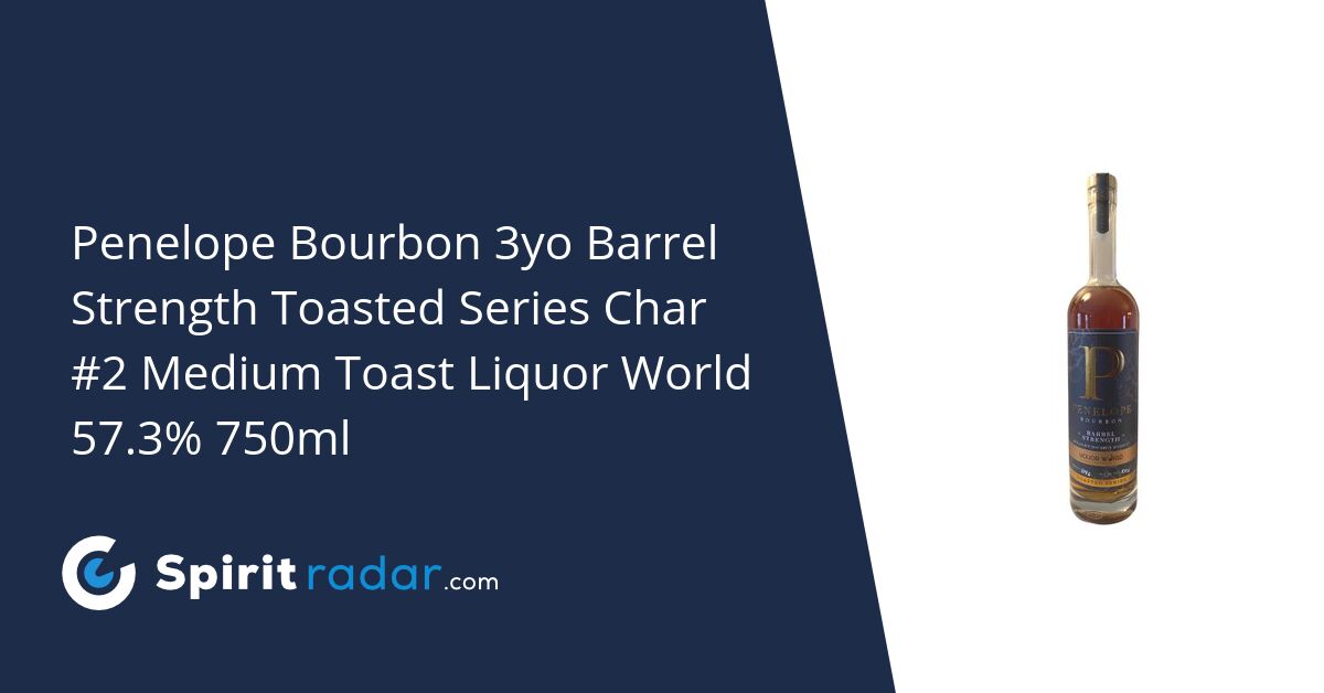 Penelope Bourbon 3yo Barrel Strength Toasted Series Char #2 Medium ...
