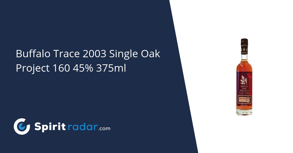 Buffalo Trace 2003 Single Oak Project 160 45% 375ml - Spirit Radar