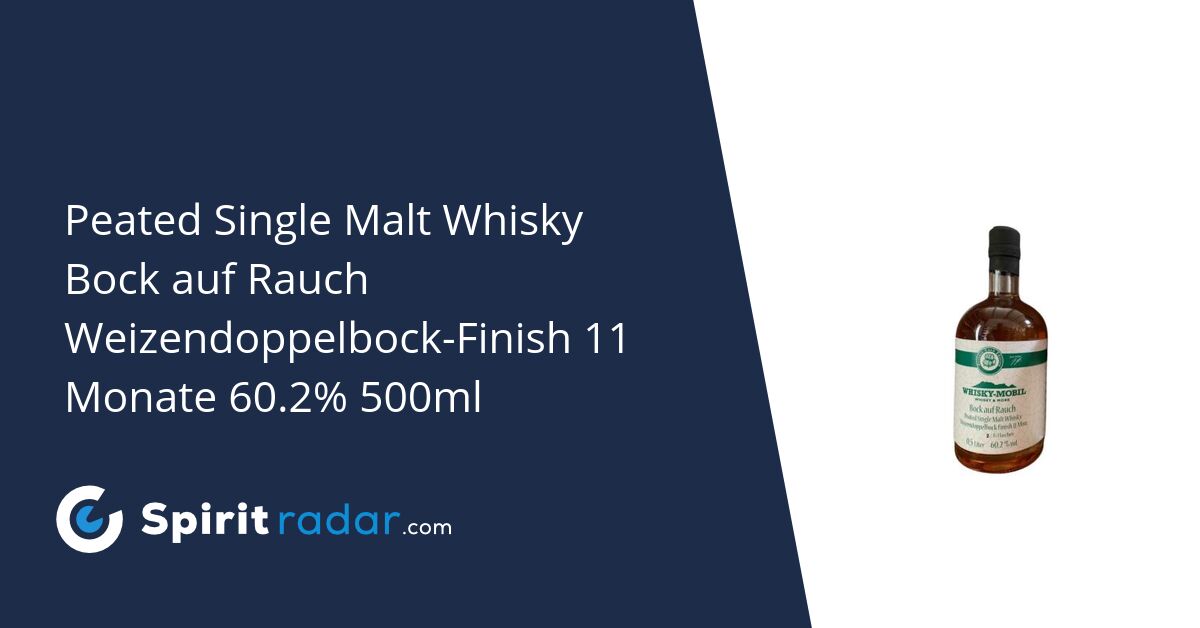 Peated Single Malt Whisky Bock auf Rauch Weizendoppelbock-Finish 11 ...