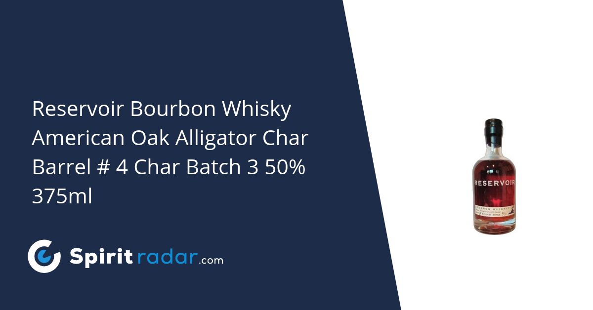 Reservoir Bourbon Whisky American Oak Alligator Char Barrel # 4 Char ...