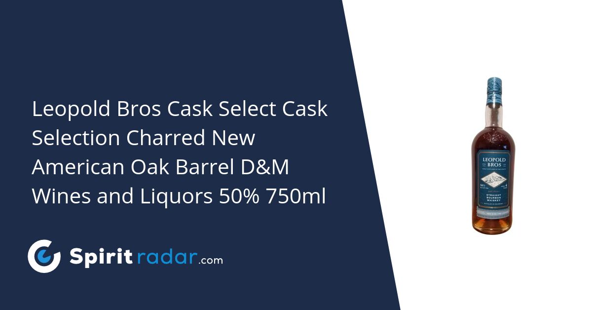 Leopold Bros Cask Select Cask Selection Charred New American Oak Barrel ...