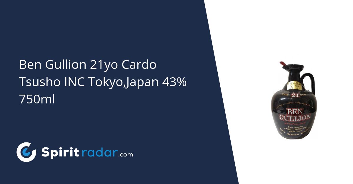 Ben Gullion 21yo Cardo Tsusho INC Tokyo,Japan 43% 750ml - Spirit Radar