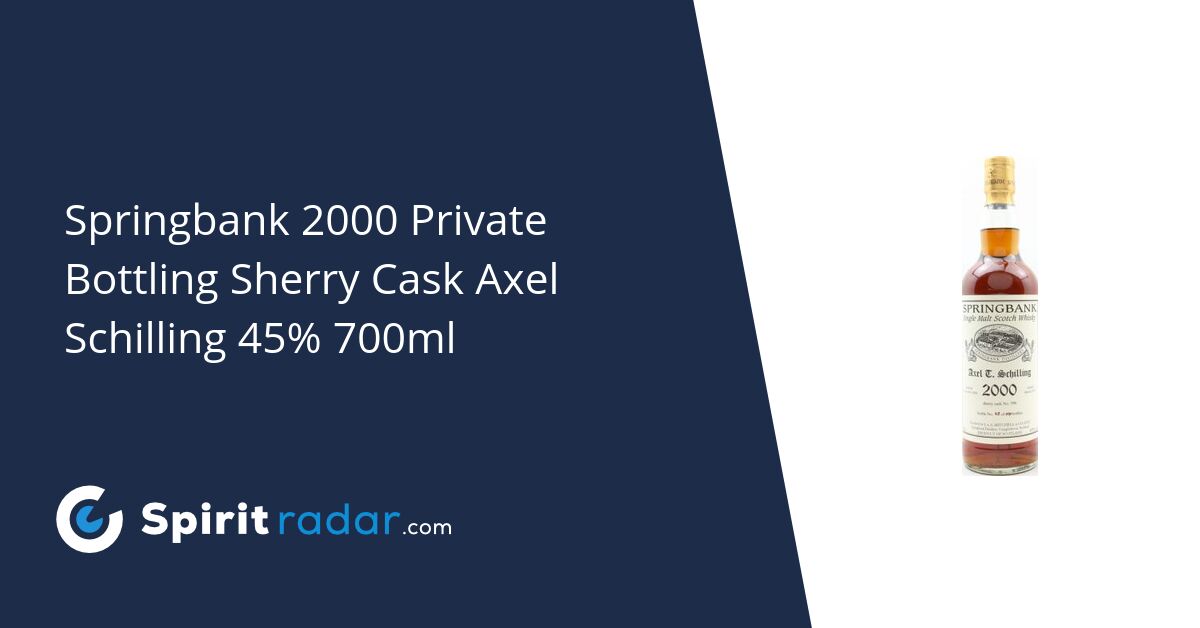 Springbank 2000 Private Bottling Sherry Cask Axel Schilling 45% 700ml ...