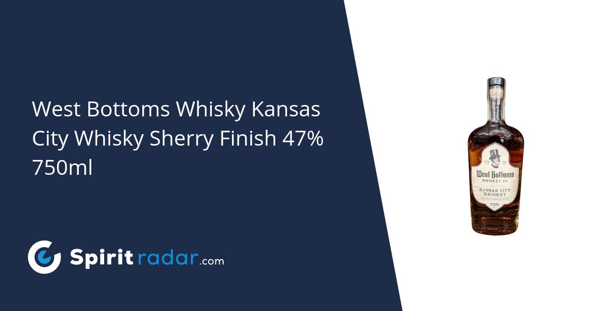 West Bottoms Whisky Kansas City Whisky Sherry Finish 47% 750ml - Spirit ...