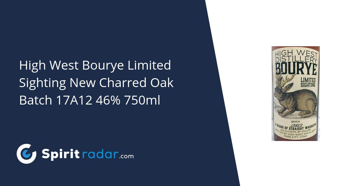 High West Bourye Limited Sighting New Charred Oak Batch 17A12 46% 750ml ...