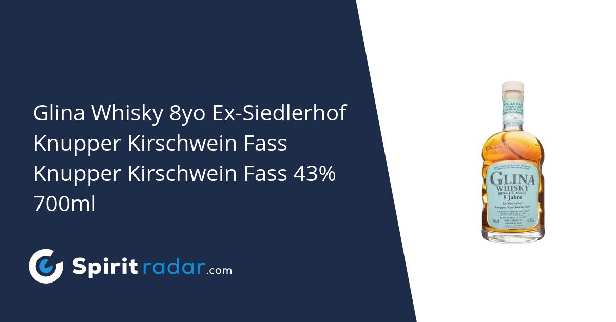 Glina Whisky 8yo Ex-Siedlerhof Knupper Kirschwein Fass Knupper ...