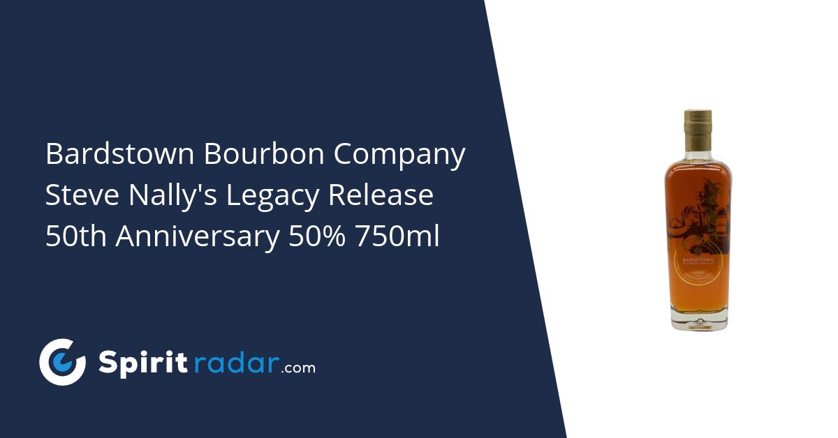 Bardstown Bourbon Company Steve Nally's Legacy Release 50th Anniversary ...