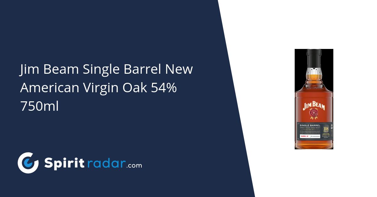 Jim Beam Single Barrel New American Virgin Oak 54% 750ml - Spirit Radar