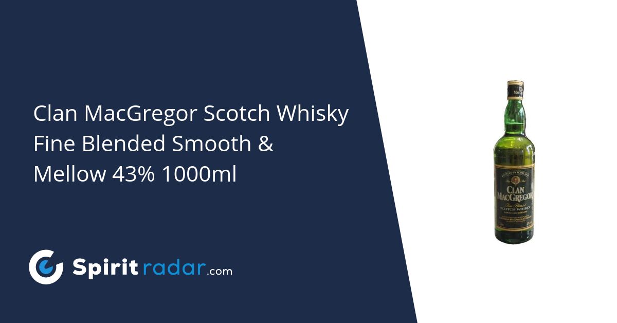 Clan MacGregor Scotch Whisky Fine Blended Smooth & Mellow 43% 1000ml ...