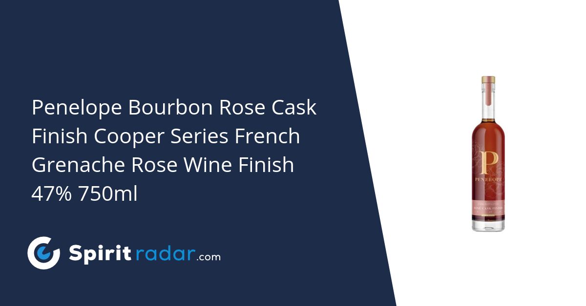 Penelope Bourbon Rose Cask Finish Cooper Series French Grenache Rose ...
