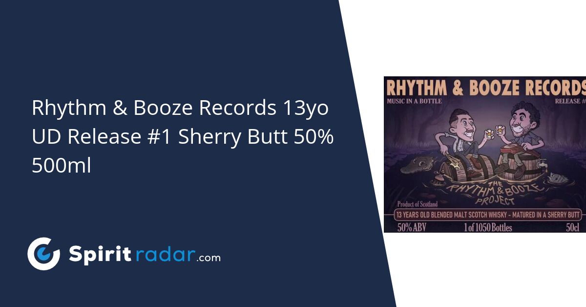 Rhythm & Booze Records 13yo UD Release #1 Sherry Butt 50% 500ml ...