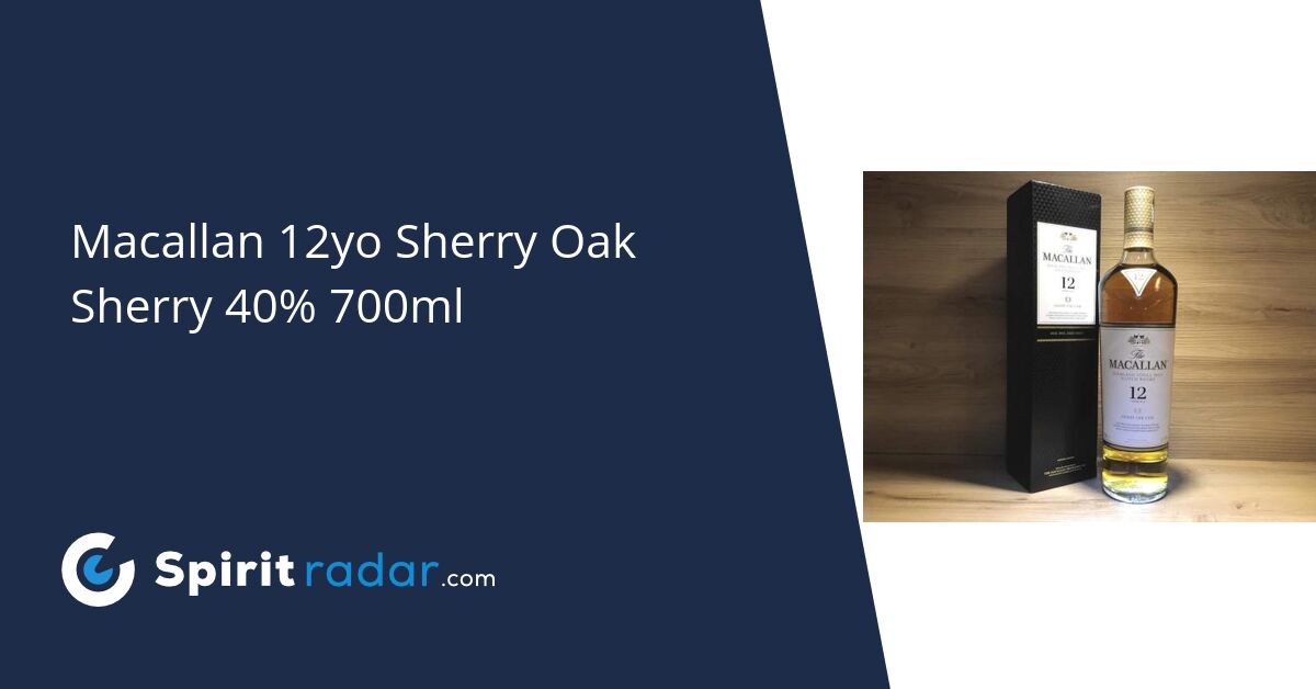 Macallan 12yo Sherry Oak Sherry 40% 700ml - Spirit Radar