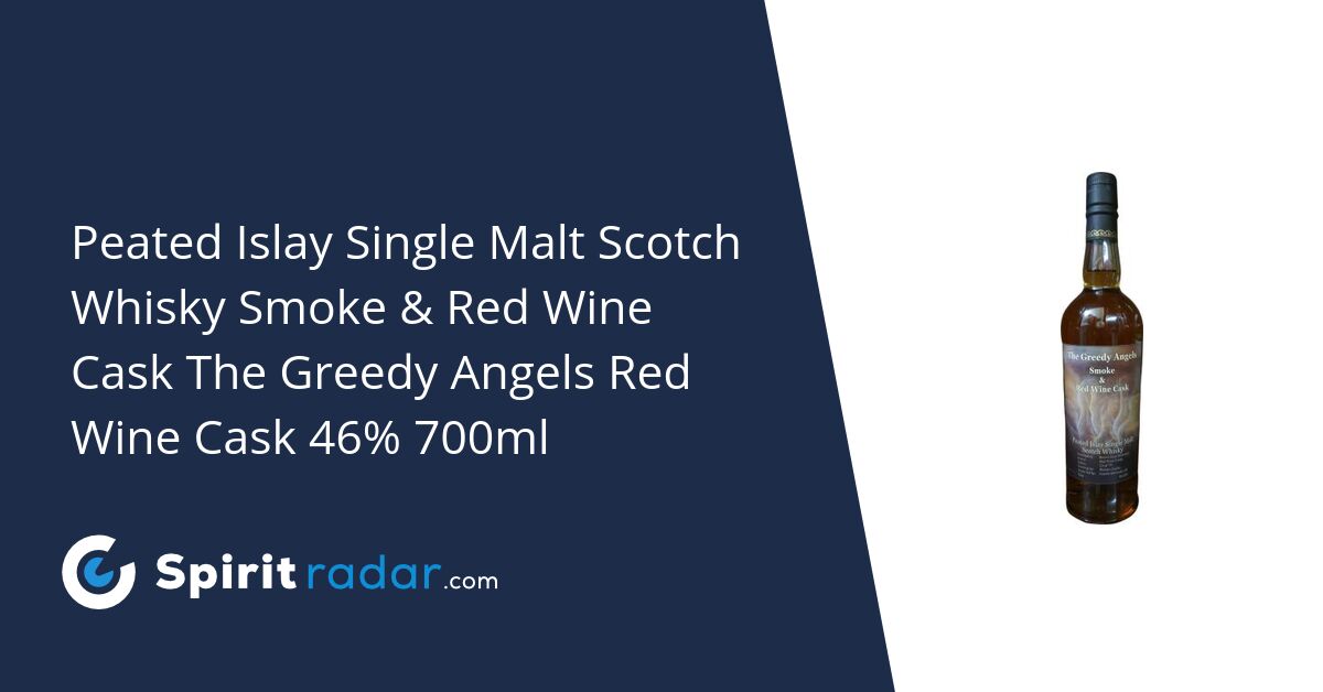 Peated Islay Single Malt Scotch Whisky Smoke & Red Wine Cask The Greedy ...