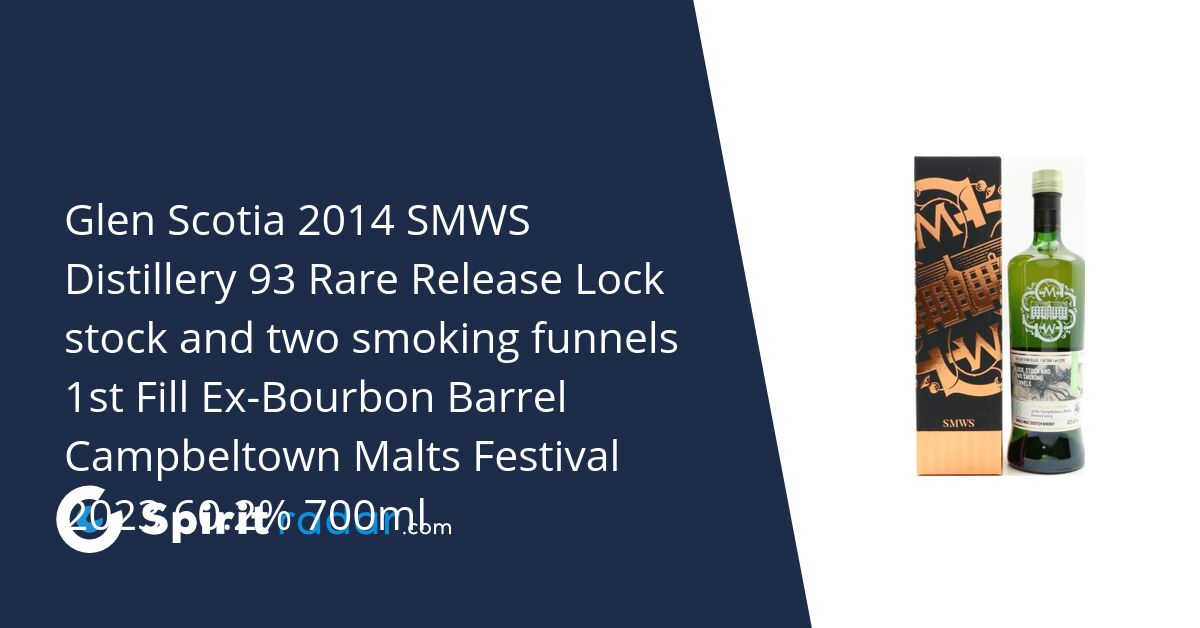 Glen Scotia 2014 SMWS Distillery 93 Rare Release Lock stock and two smoking funnels 1st Fill Ex ...