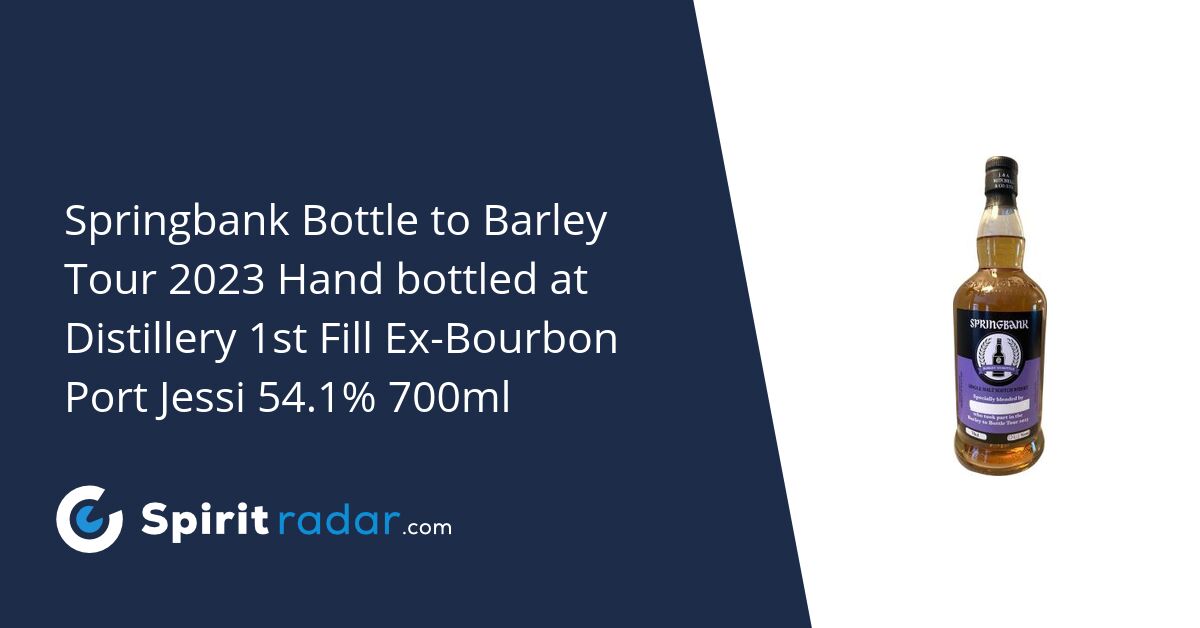 Springbank Bottle to Barley Tour 2023 Hand bottled at Distillery 1st Fill Ex-Bourbon Port Jessi ...