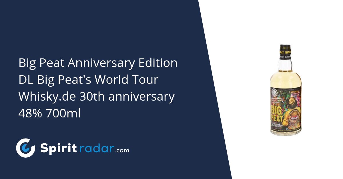 Big Peat Anniversary Edition DL Big Peat's World Tour Whisky.de 30th ...