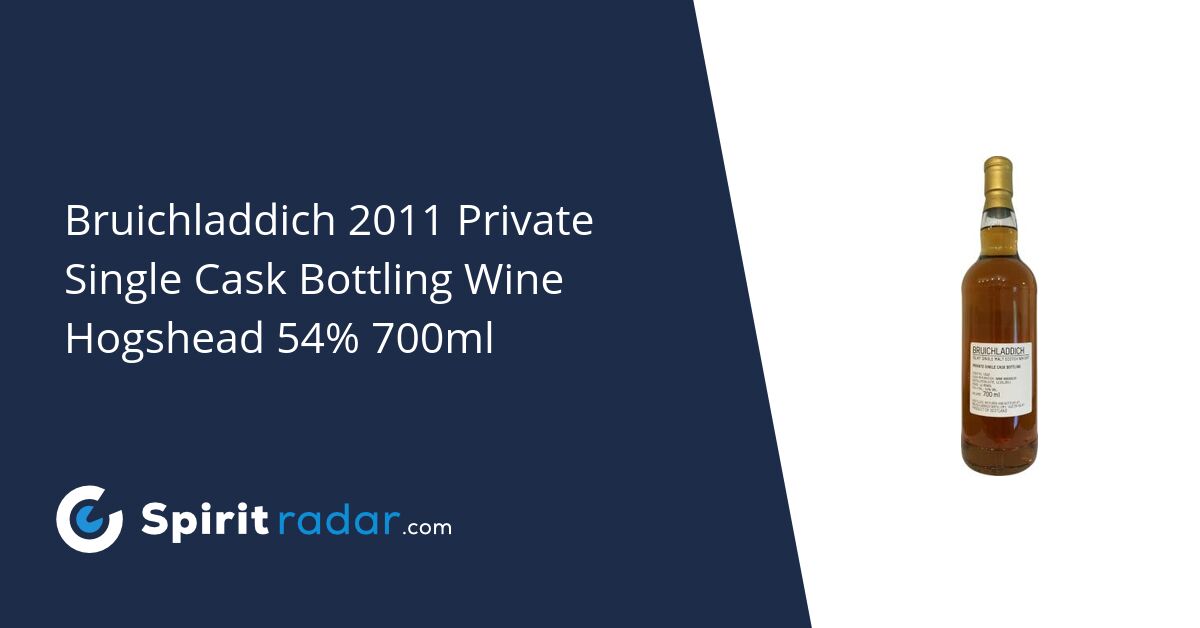 Bruichladdich 2011 Private Single Cask Bottling Wine Hogshead 54% 700ml ...