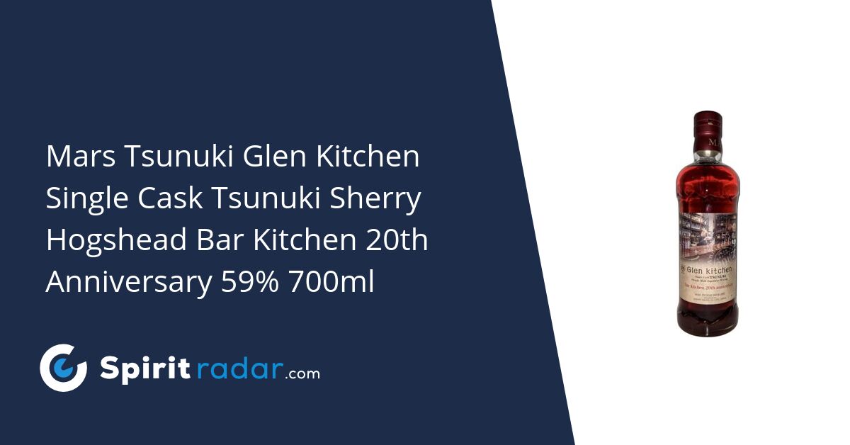 Mars Tsunuki Glen Kitchen Single Cask Tsunuki Sherry Hogshead Bar ...