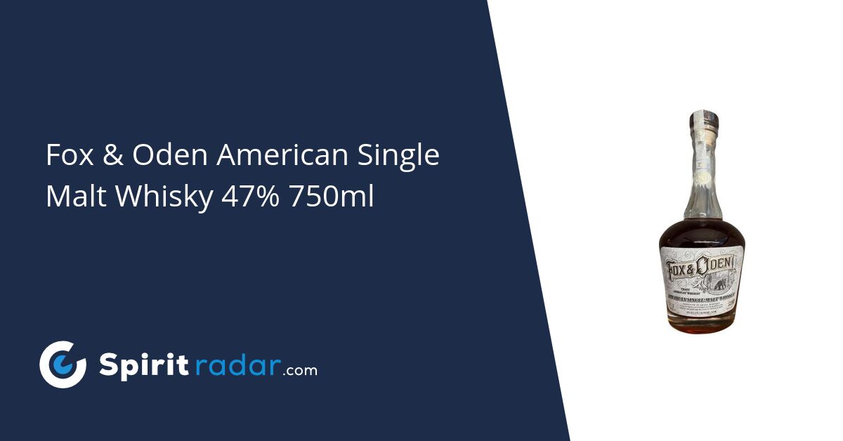 Fox & Oden American Single Malt Whisky 47% 750ml - Spirit Radar