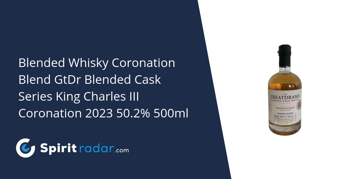 Blended Whisky Coronation Blend GtDr Blended Cask Series King Charles ...