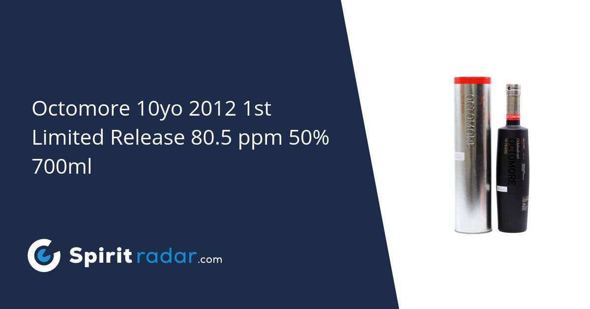Octomore 10yo 2012 1st Limited Release 80.5 ppm American Oak Casks ...
