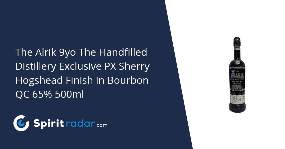 The Alrik 9yo The Handfilled Distillery Exclusive PX Sherry Hogshead ...