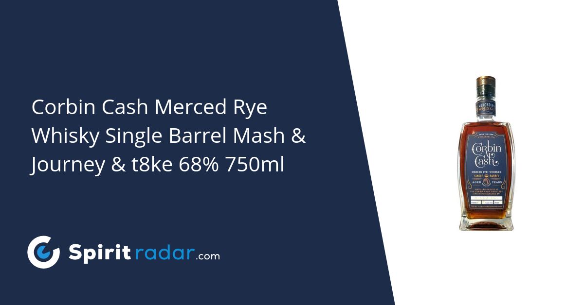 Corbin Cash Merced Rye Whisky Single Barrel Mash & Journey & t8ke 68% ...