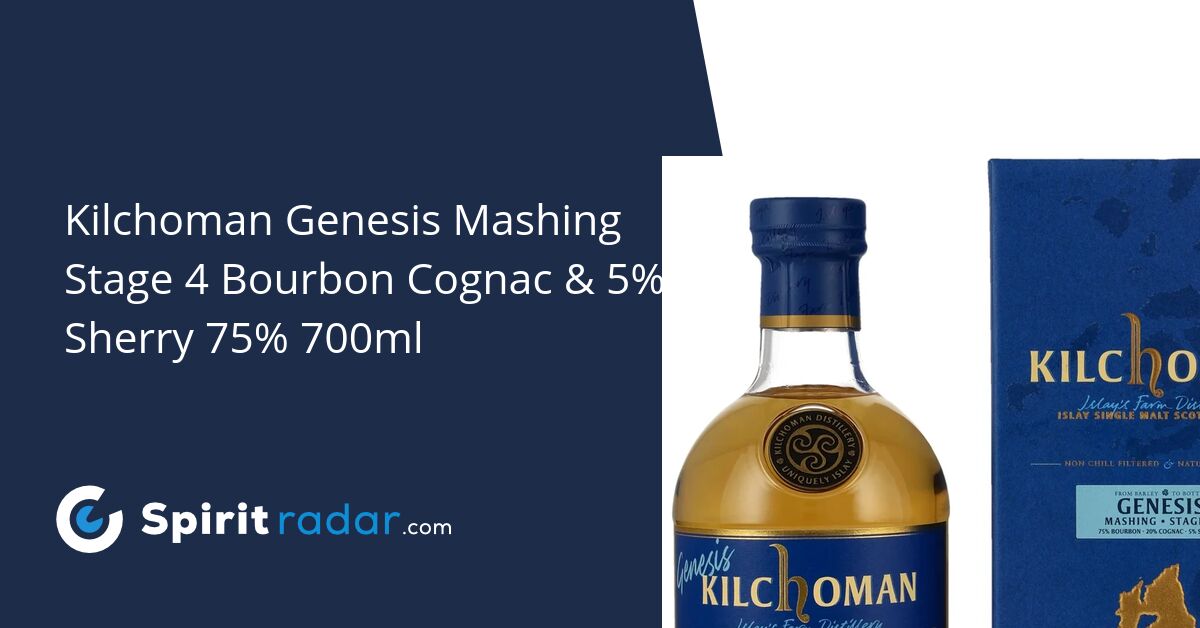 Kilchoman Genesis Mashing Stage 4 Bourbon Cognac & 5% Sherry 75% 700ml ...