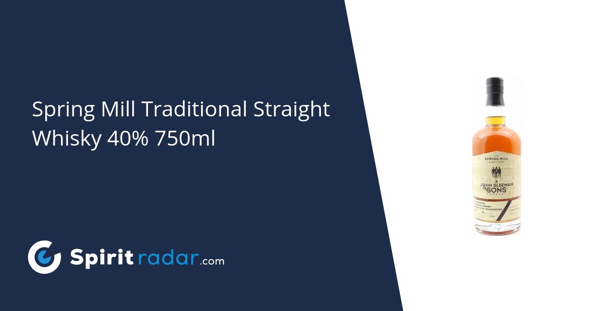 Spring Mill Traditional Straight Whisky 40% 750ml - Spirit Radar