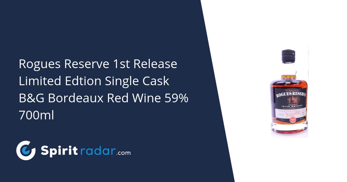 Rogues Reserve 1st Release Limited Edtion Single Cask B&G Bordeaux Red ...