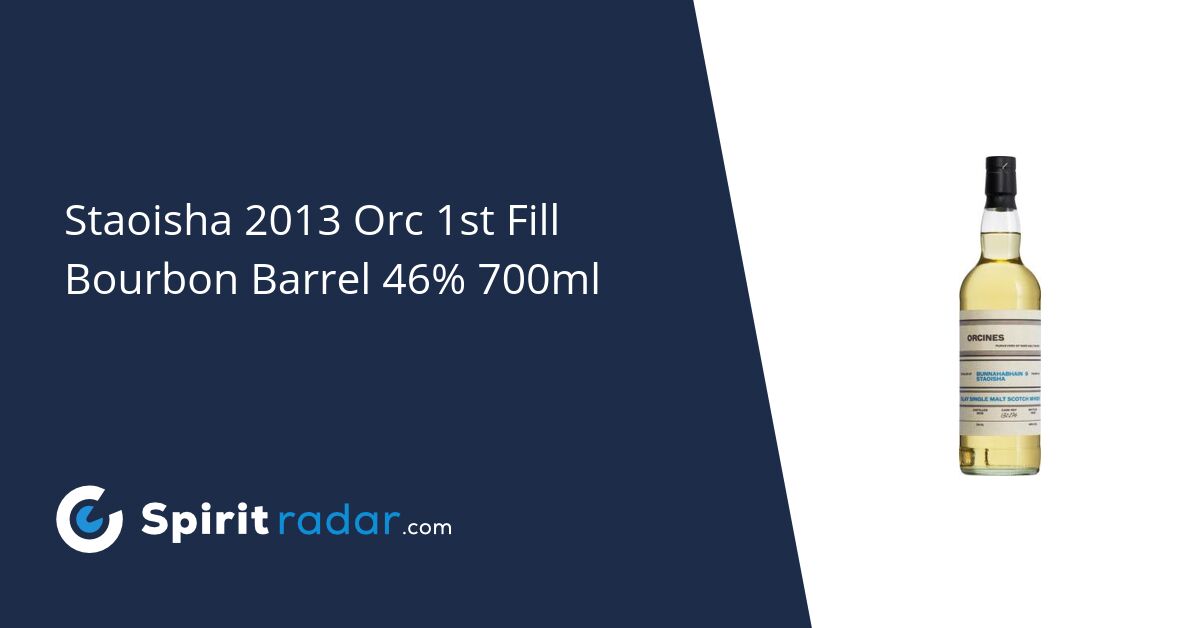 Staoisha 2013 Orc 1st Fill Bourbon Barrel 46% 700ml - Spirit Radar