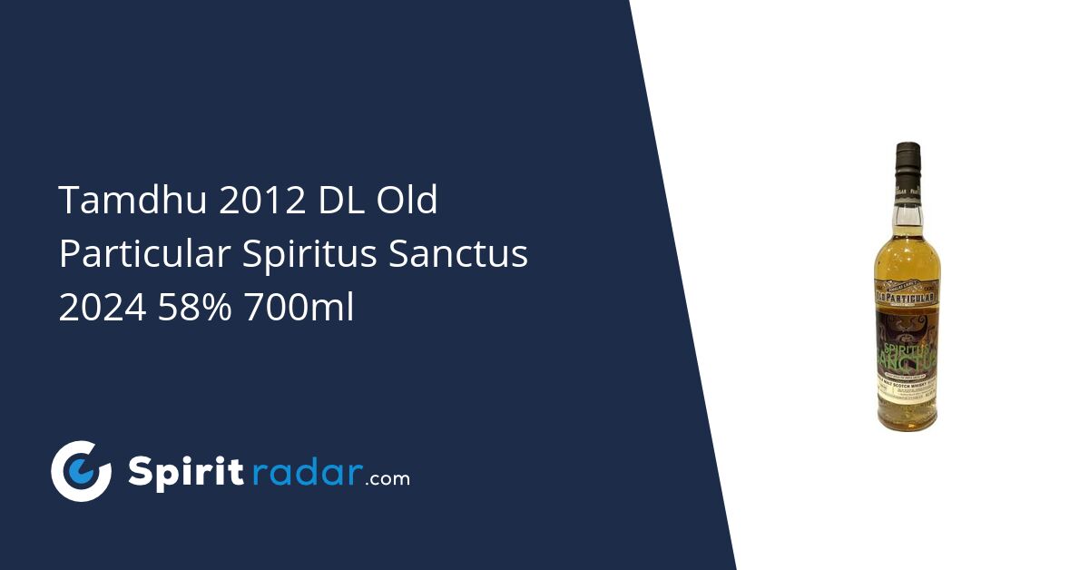 Tamdhu 2012 DL Old Particular Spiritus Sanctus 2024 58% 700ml - Spirit ...