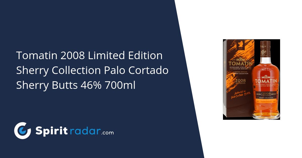 Tomatin 2008 Limited Edition Sherry Collection Palo Cortado Sherry ...