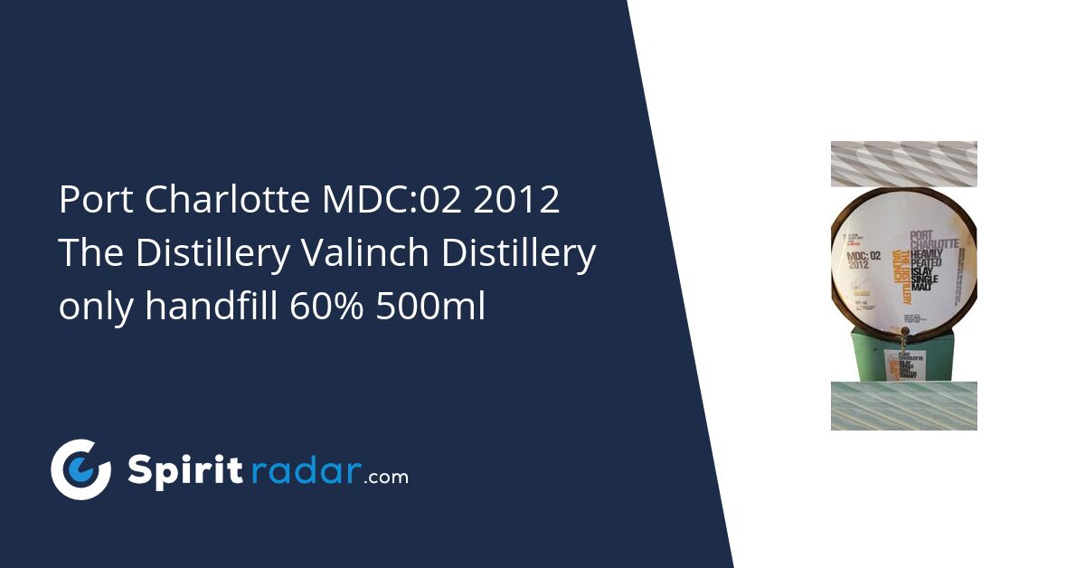 Port Charlotte MDC:02 2012 The Distillery Valinch Distillery only ...