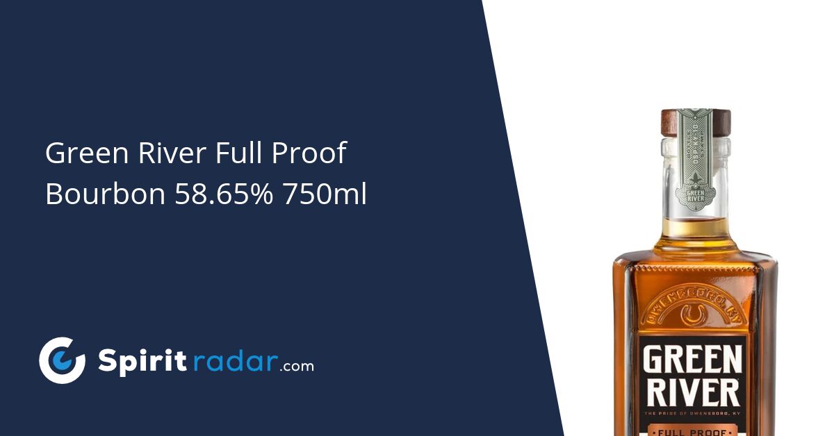 Green River Full Proof Bourbon 58.65% 750ml - Spirit Radar