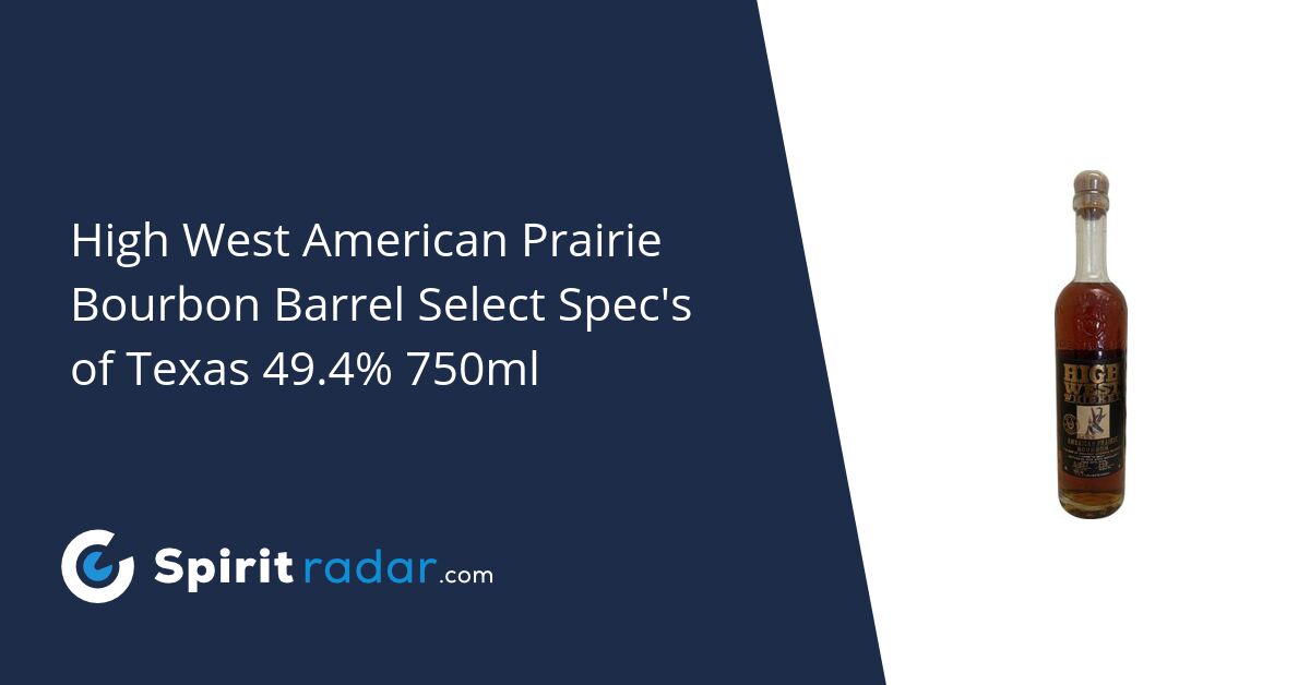 High West American Prairie Bourbon Barrel Select Spec's of Texas 49.4% ...