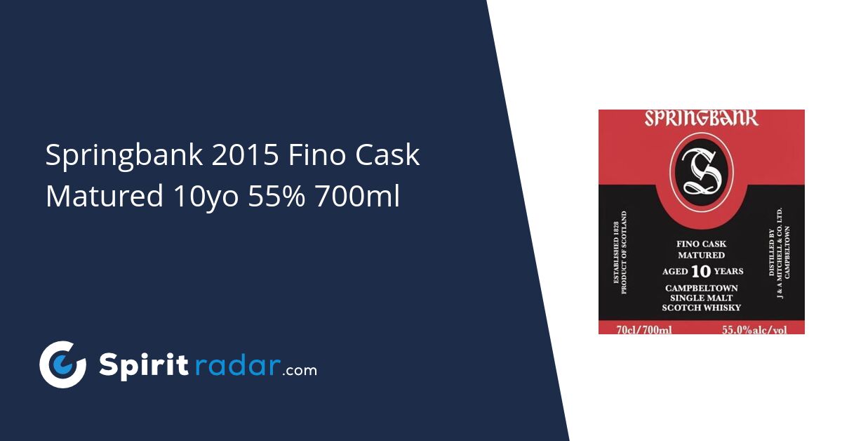 Springbank 2015 Fino Cask Matured 10yo 55% 700ml - Spirit Radar