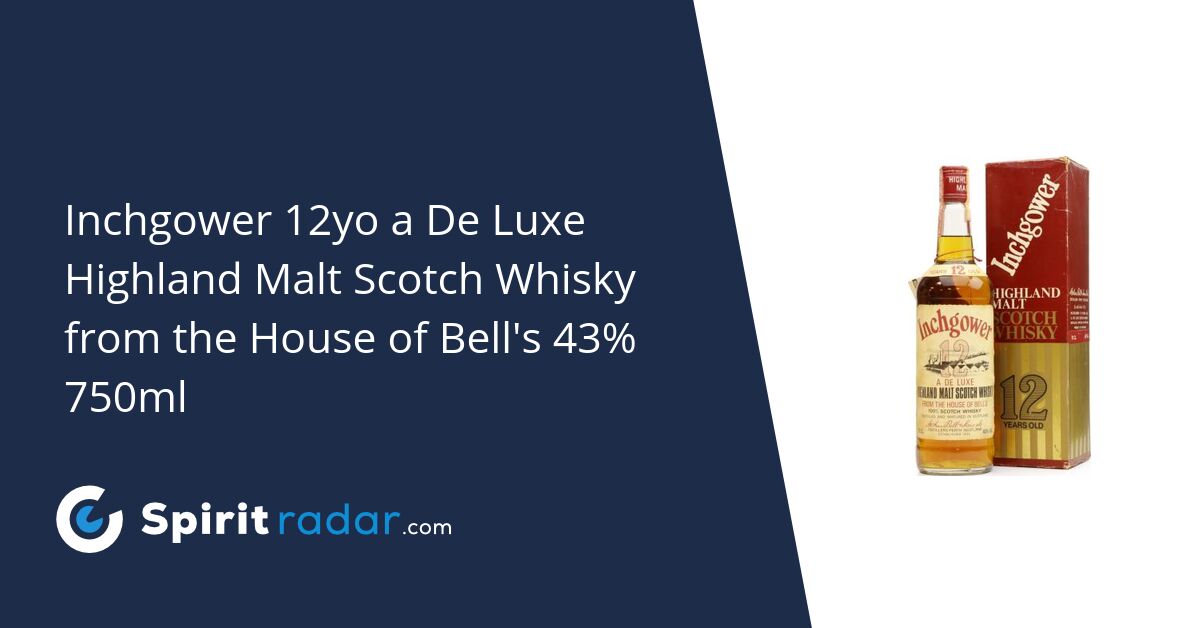 Inchgower 12yo a De Luxe Highland Malt Scotch Whisky from the House of ...